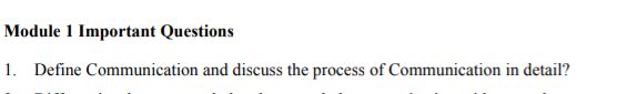 1. Define Communication and discuss the | StudyX