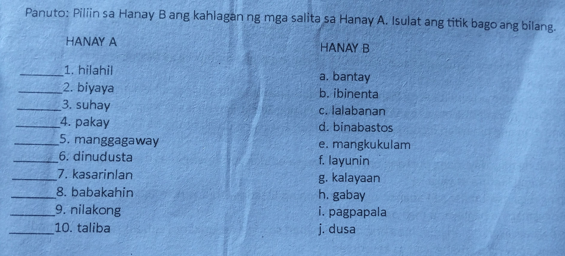 Panuto: Piliin sa Hanay B ang kahlagan ng | StudyX