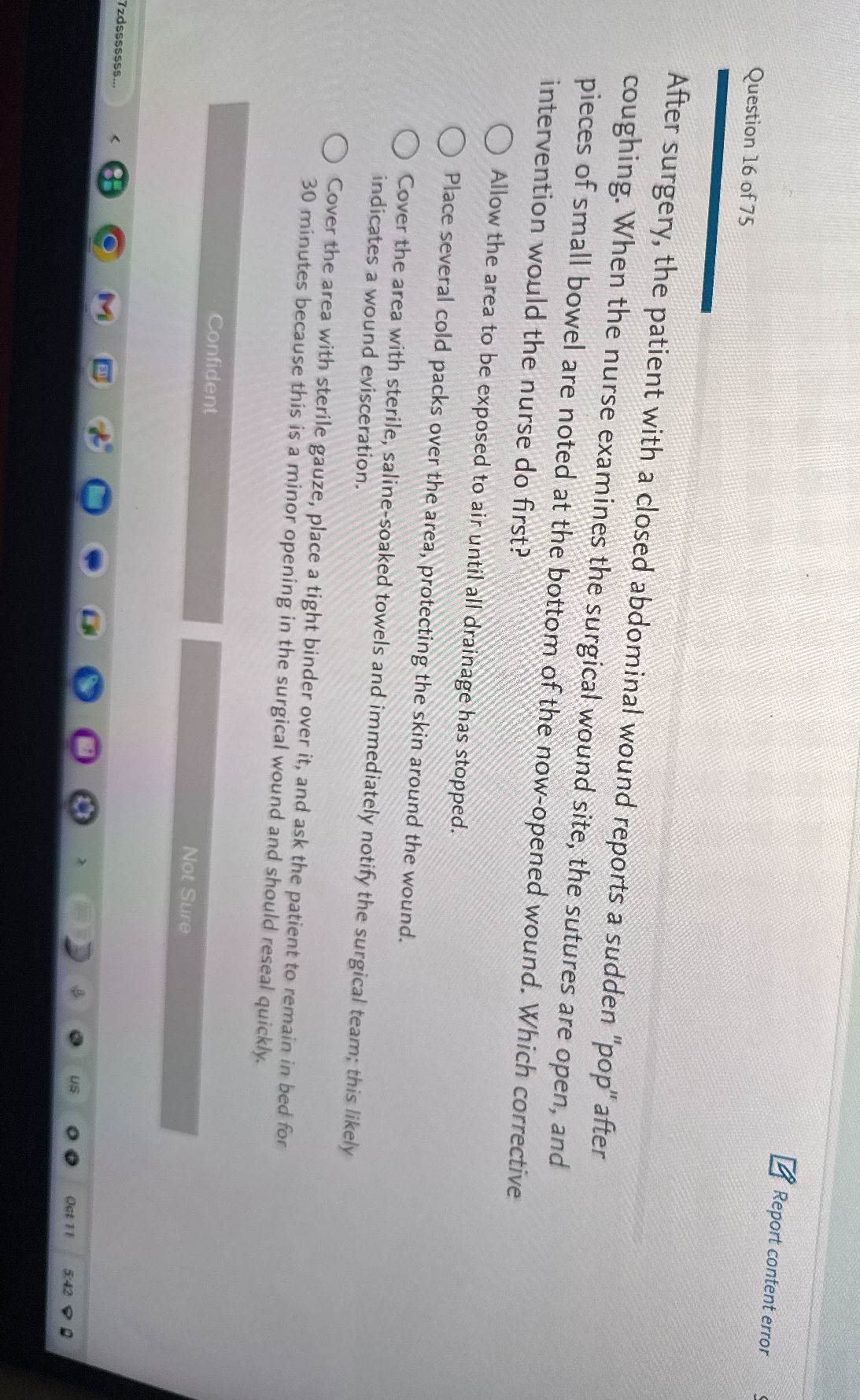 After surgery, the patient with a closed | StudyX