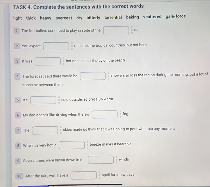 TASK 4. Complete the sentences with the | StudyX