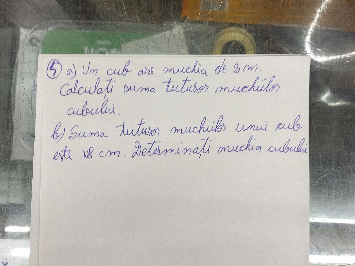 a) Un cub are muchia de 3 cm. Calculați suma | StudyX