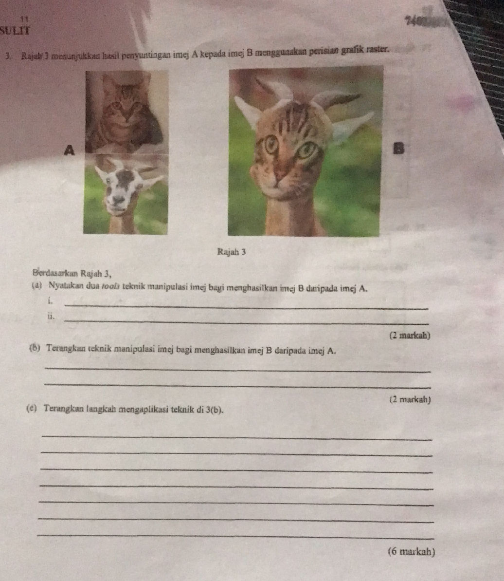 Rajah 3 menunjukkan hasil penyuntingan imej | StudyX