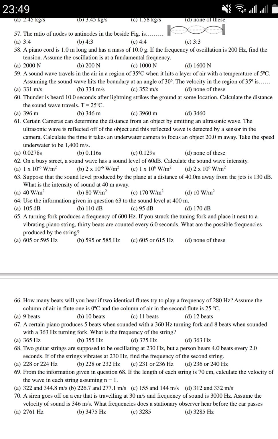 57. The ratio of nodes to antinodes in the | StudyX