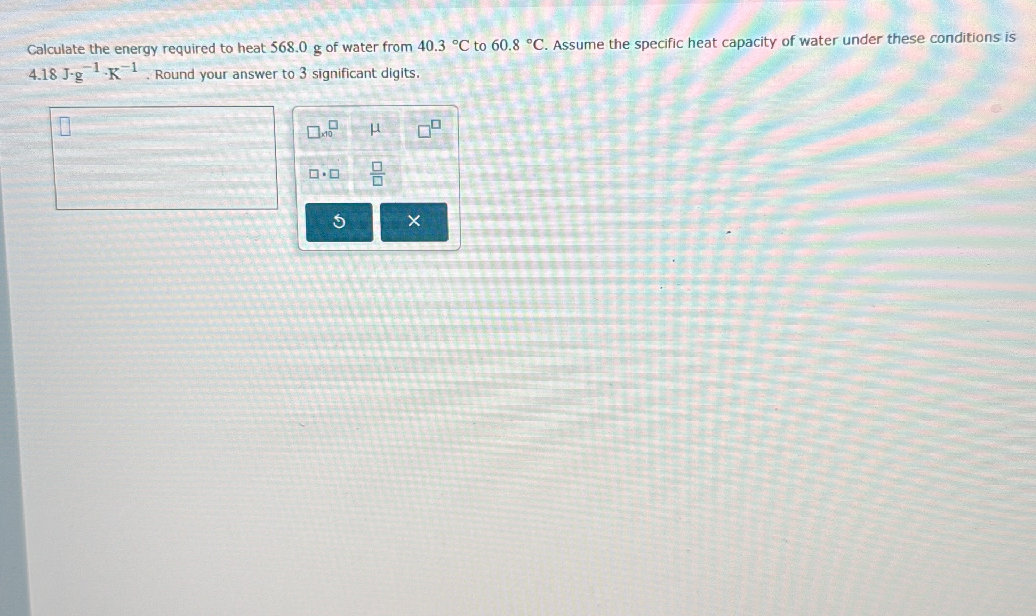 Calculate the energy required to heat | StudyX
