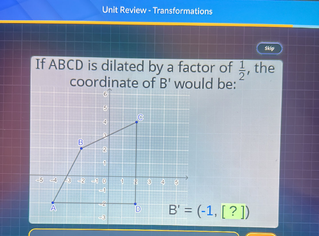 If $ABCD$ is dilated by a factor of $ | StudyX
