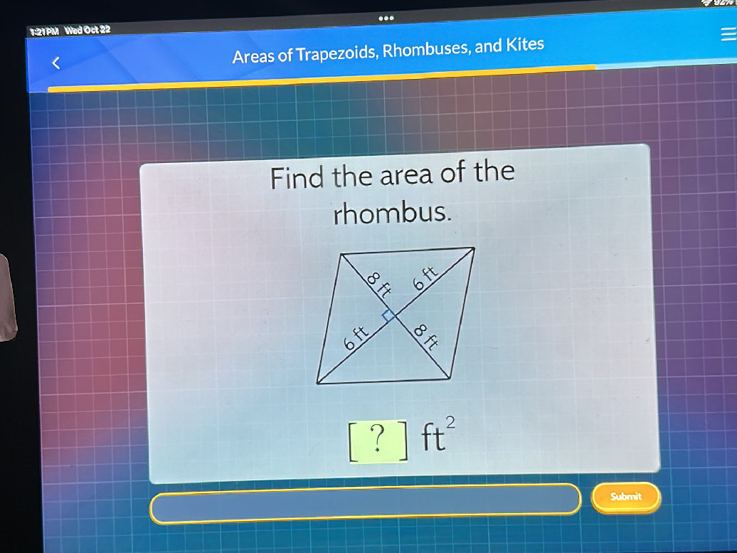 Find the area of the rhombus. [?] $ {ft}^2$ | StudyX
