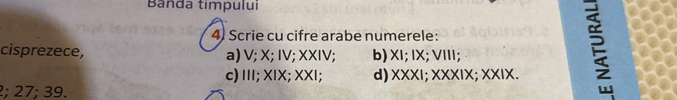 Scrie cu cifre arabe numerele: a) V; X; IV; | StudyX