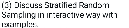 (3) Discuss Stratified Random Sampling in | StudyX