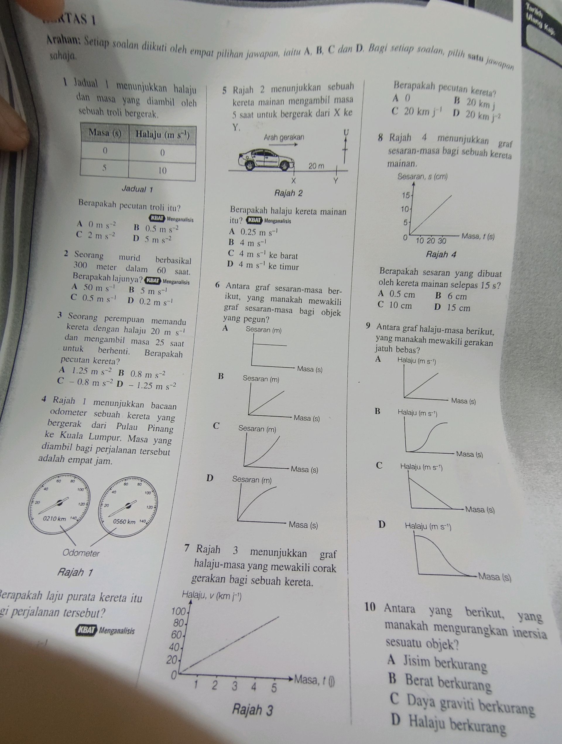 1 Jadual I menunjukkan halaju dan masa yang | StudyX