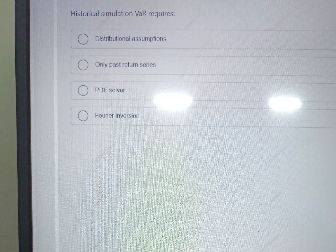 Historical simulation VaR requires: | StudyX