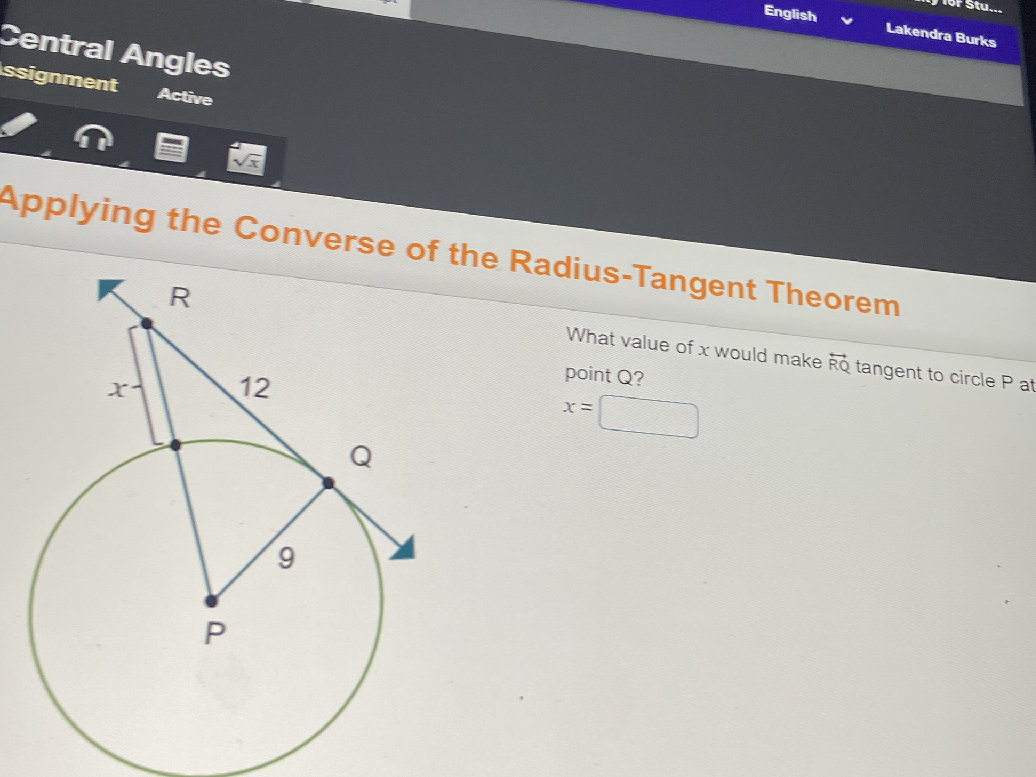 What value of $x$ would make ${RQ}$ tangent | StudyX