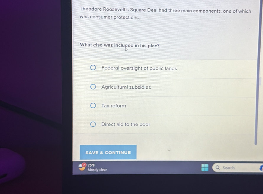 Theodore Roosevelt's Square Deal had three | StudyX