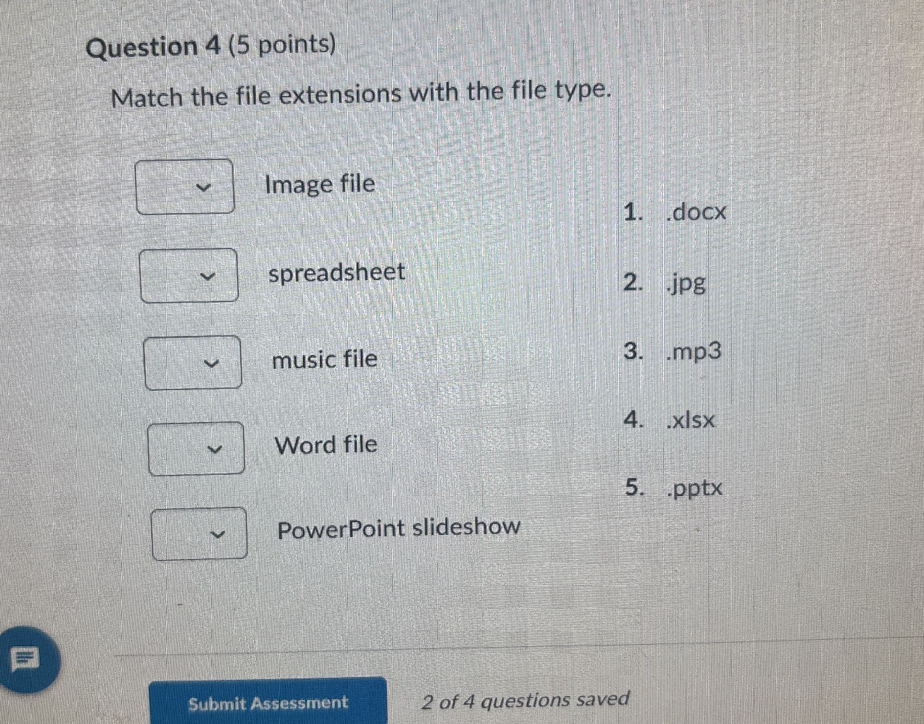 Match the file extensions with the file | StudyX