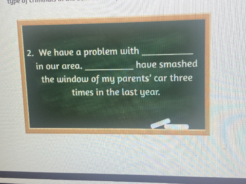 2. We have a problem with __________ in our | StudyX