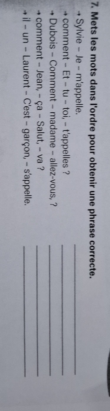 Mets les mots dans l'ordre pour obtenir une | StudyX