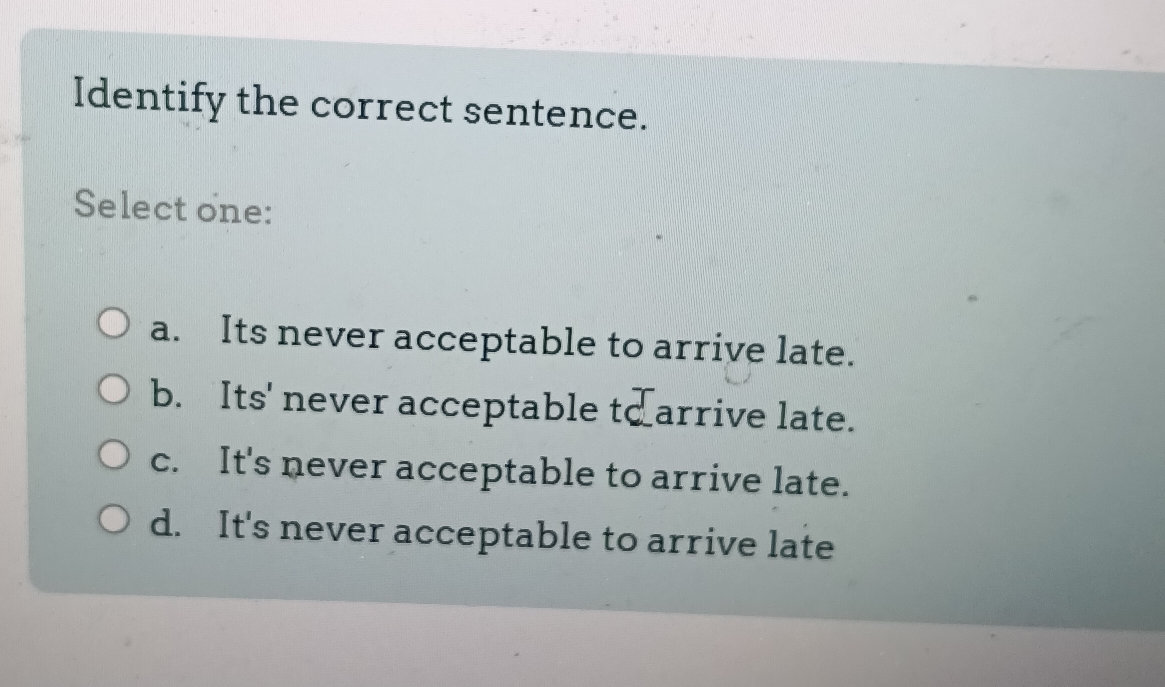 Identify the correct sentence. Select one: | StudyX