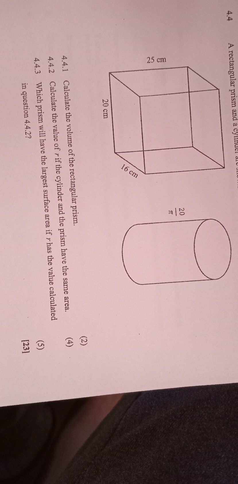 A rectangular prism and a cylinder are | StudyX