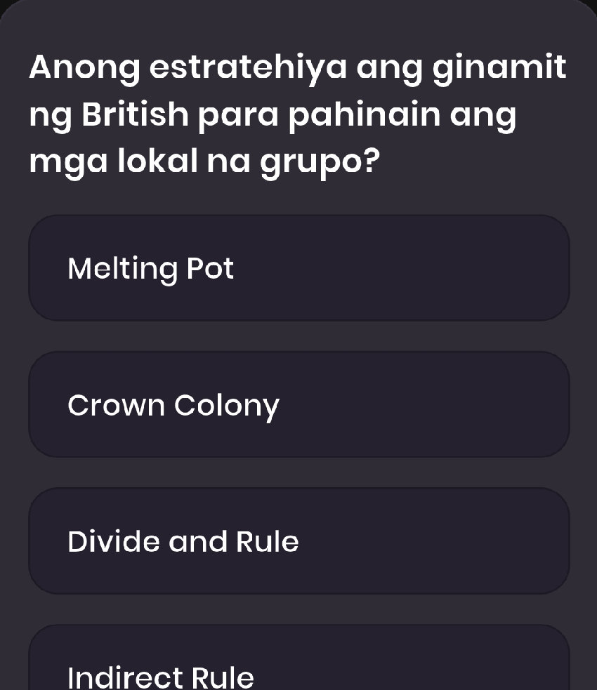 Anong estratehiya ang ginamit ng British | StudyX