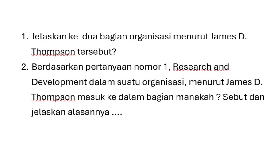 1. Jelaskan ke dua bagian organisasi menurut | StudyX