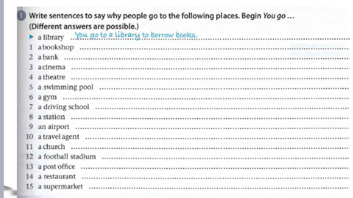 1 Write sentences to say why people go to | StudyX