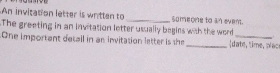An invitation letter is written to ________ | StudyX