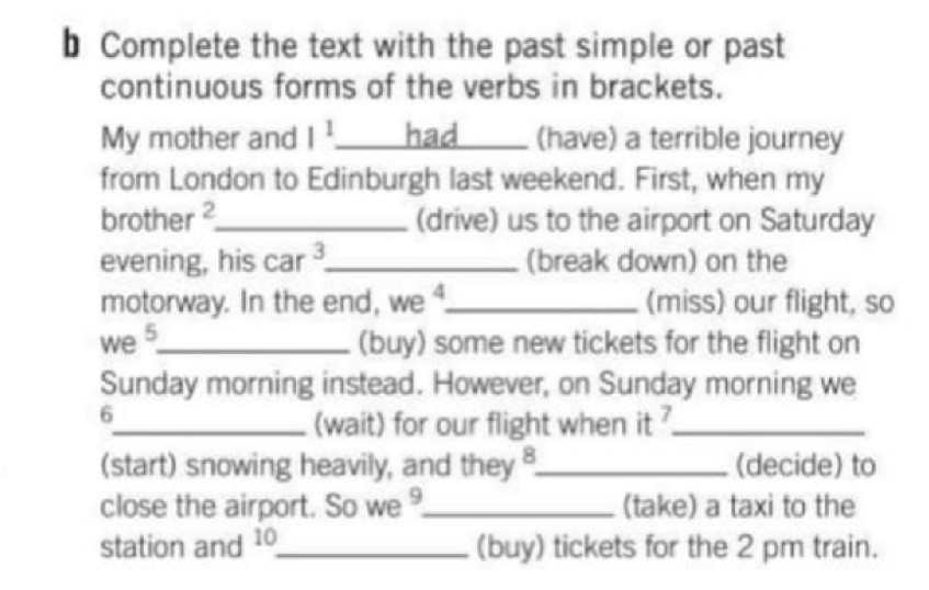 Complete the text with the past simple or | StudyX