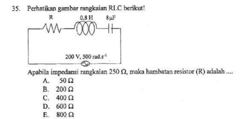 35. Perhatikan gambar rangkaian RLC berikut! | StudyX