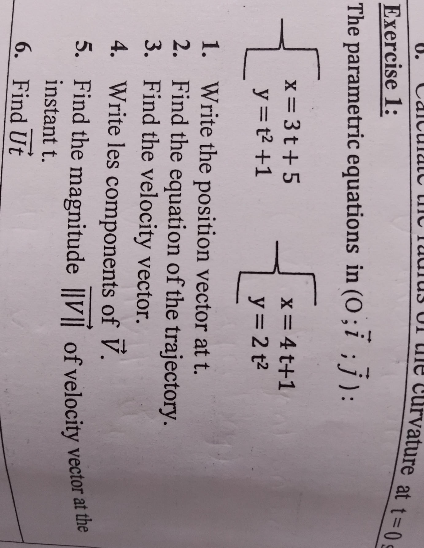 The parametric equations in $(O; {i}; {j})$: | StudyX