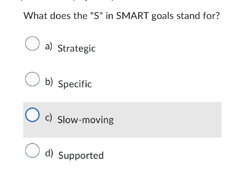 What does the "S" in SMART goals stand for? | StudyX