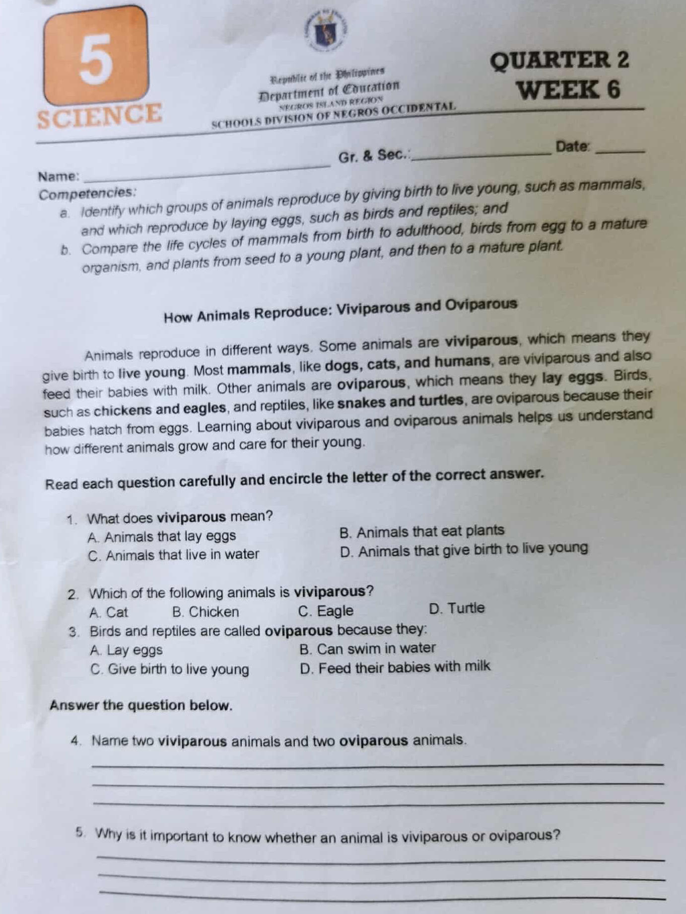 Animals reproduce in different ways. Some | StudyX