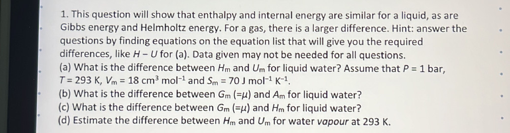 1. This question will show that enthalpy and | StudyX