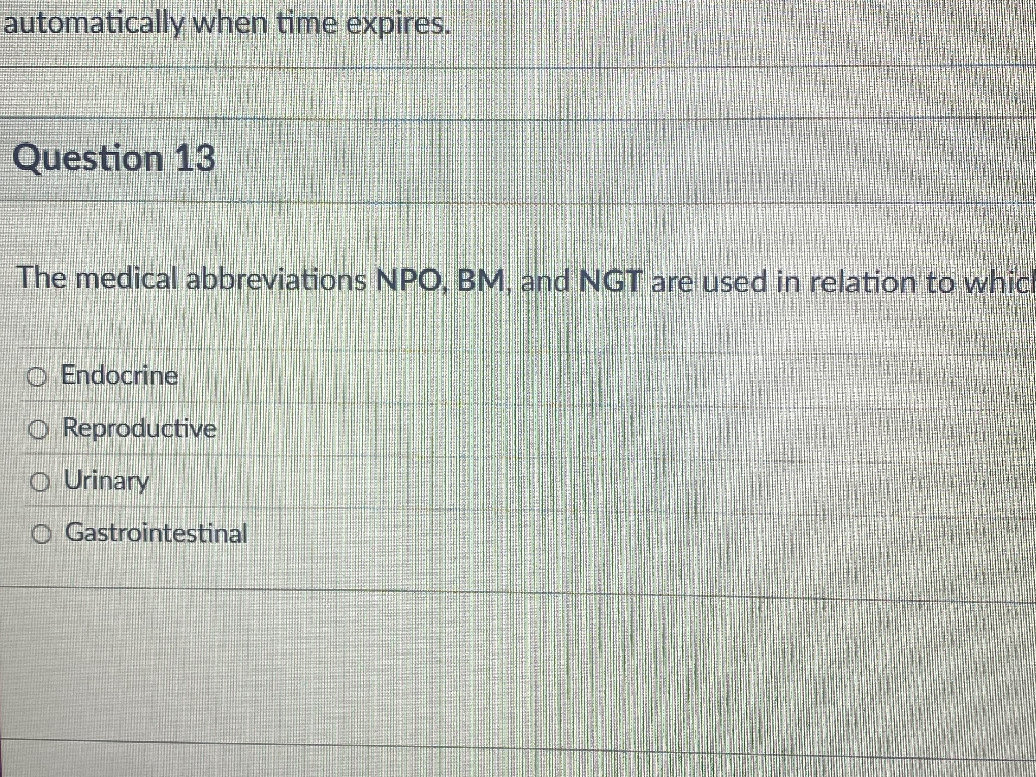 The medical abbreviations NPO, BM, and NGT