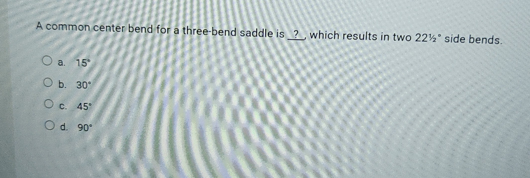 A common center bend for a three-bend saddle | StudyX