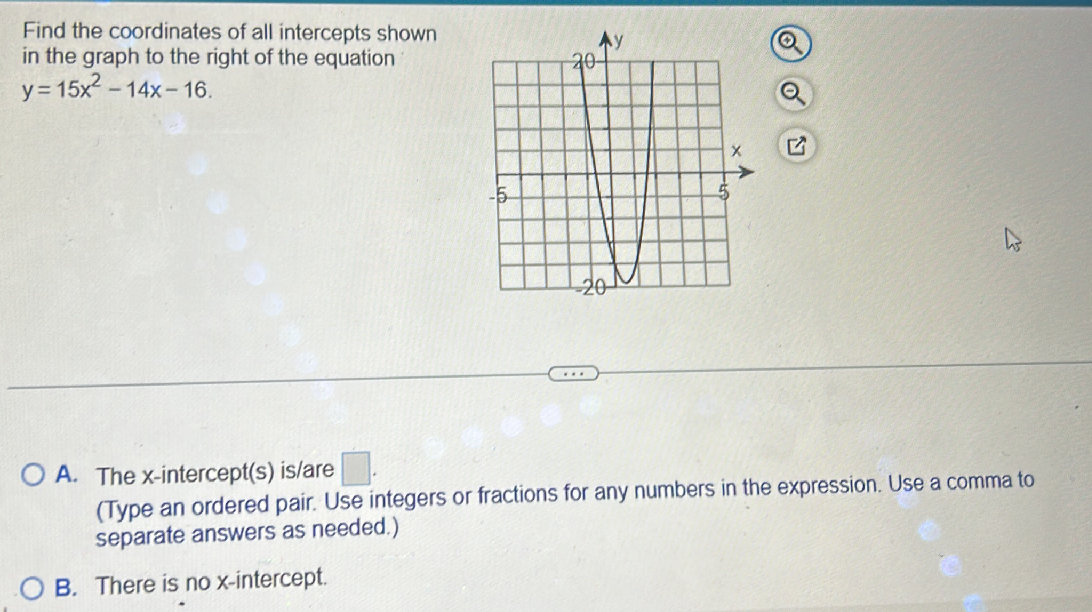 Find the coordinates of all intercepts shown | StudyX