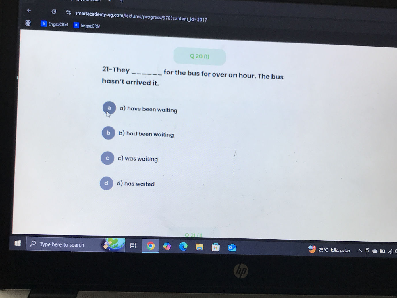 21-They _______ for the bus for over an | StudyX