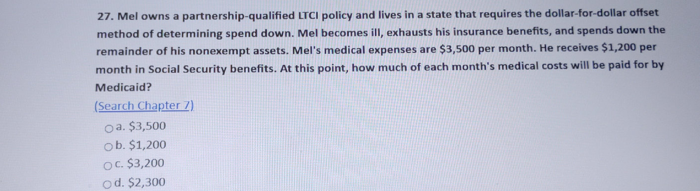 Mel owns a partnership-qualified LTCI policy