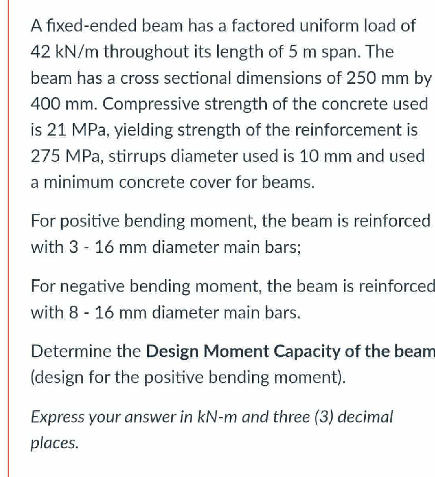 A fixed-ended beam has a factored uniform | StudyX