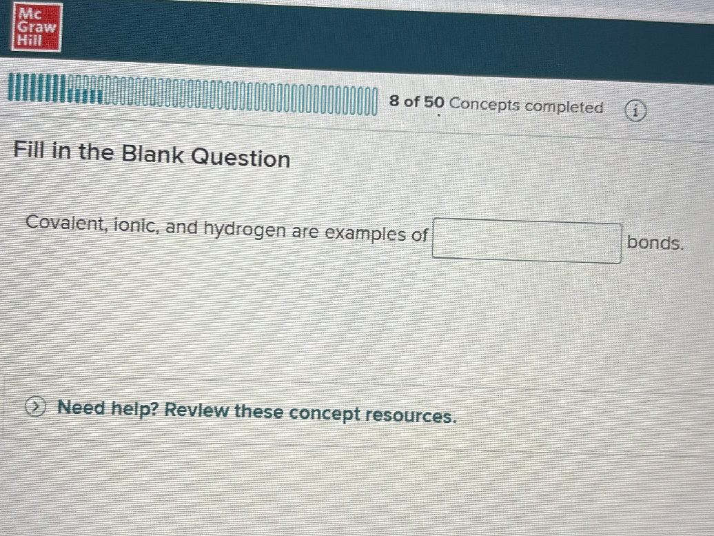 Covalent, ionic, and hydrogen are examples | StudyX