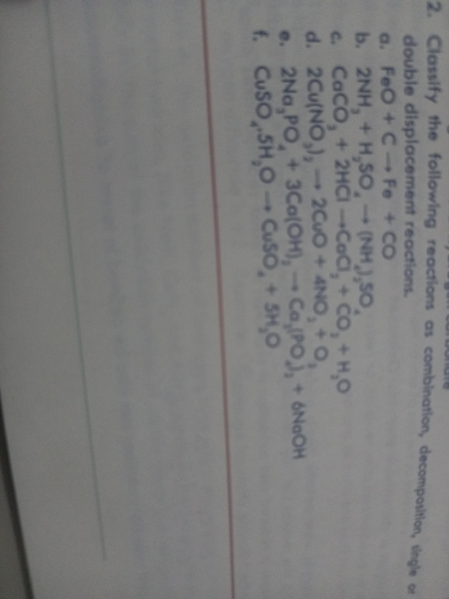 Classify the following reactions as | StudyX