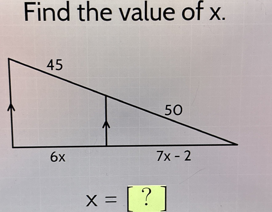 Find the value of x. [Diagram of a triangle | StudyX