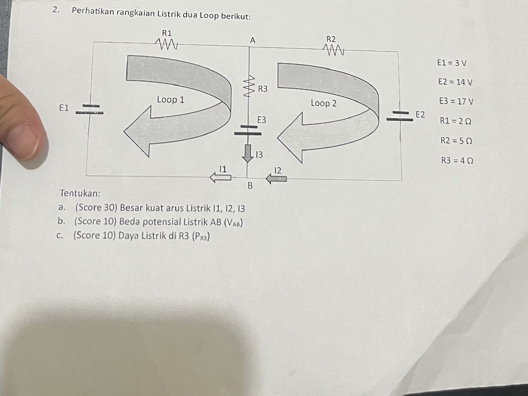 2. Perhatikan rangkaian Listrik dua Loop | StudyX