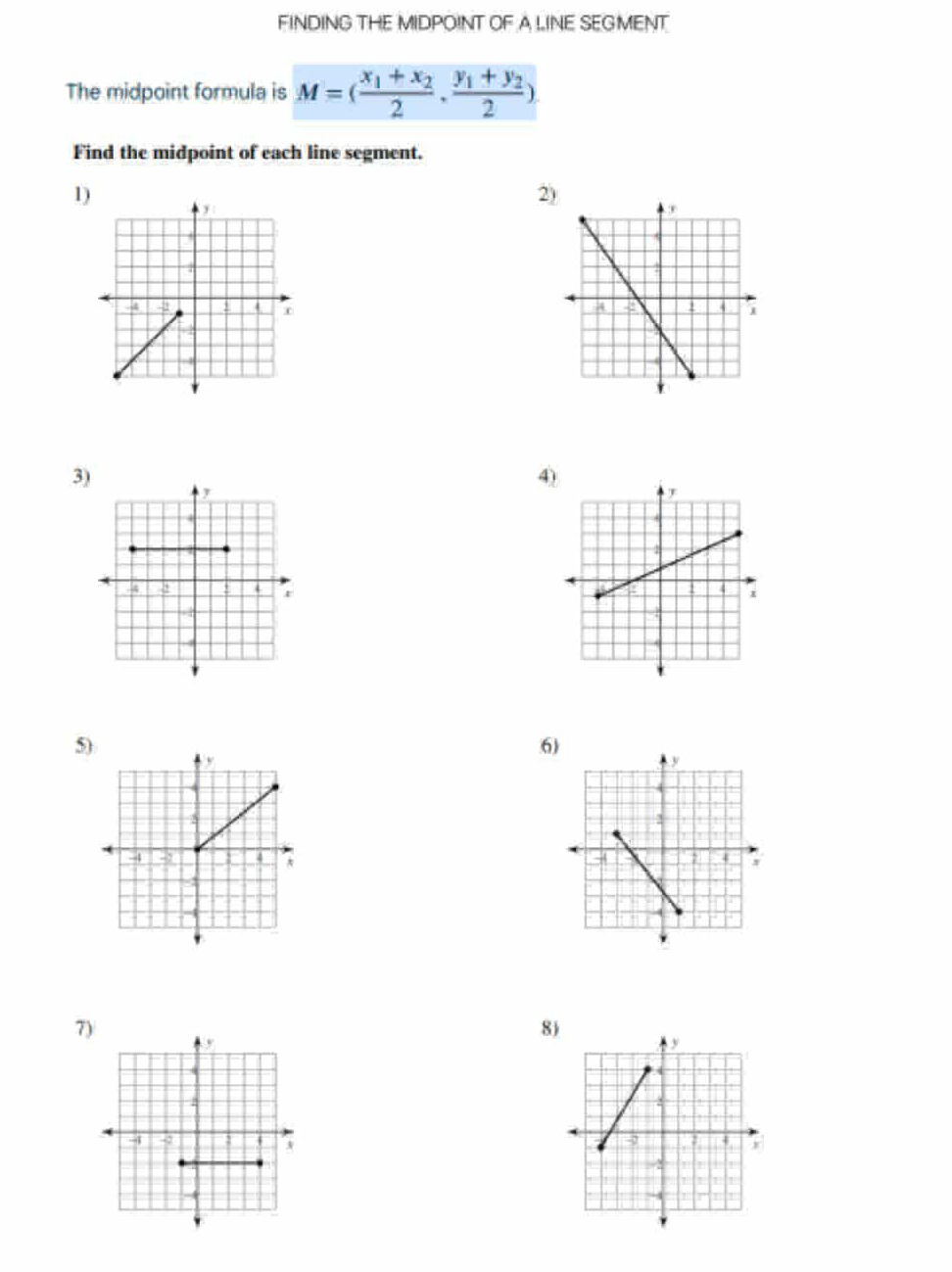 FINDING THE MIDPOINT OF A LINE SEGMENT The | StudyX