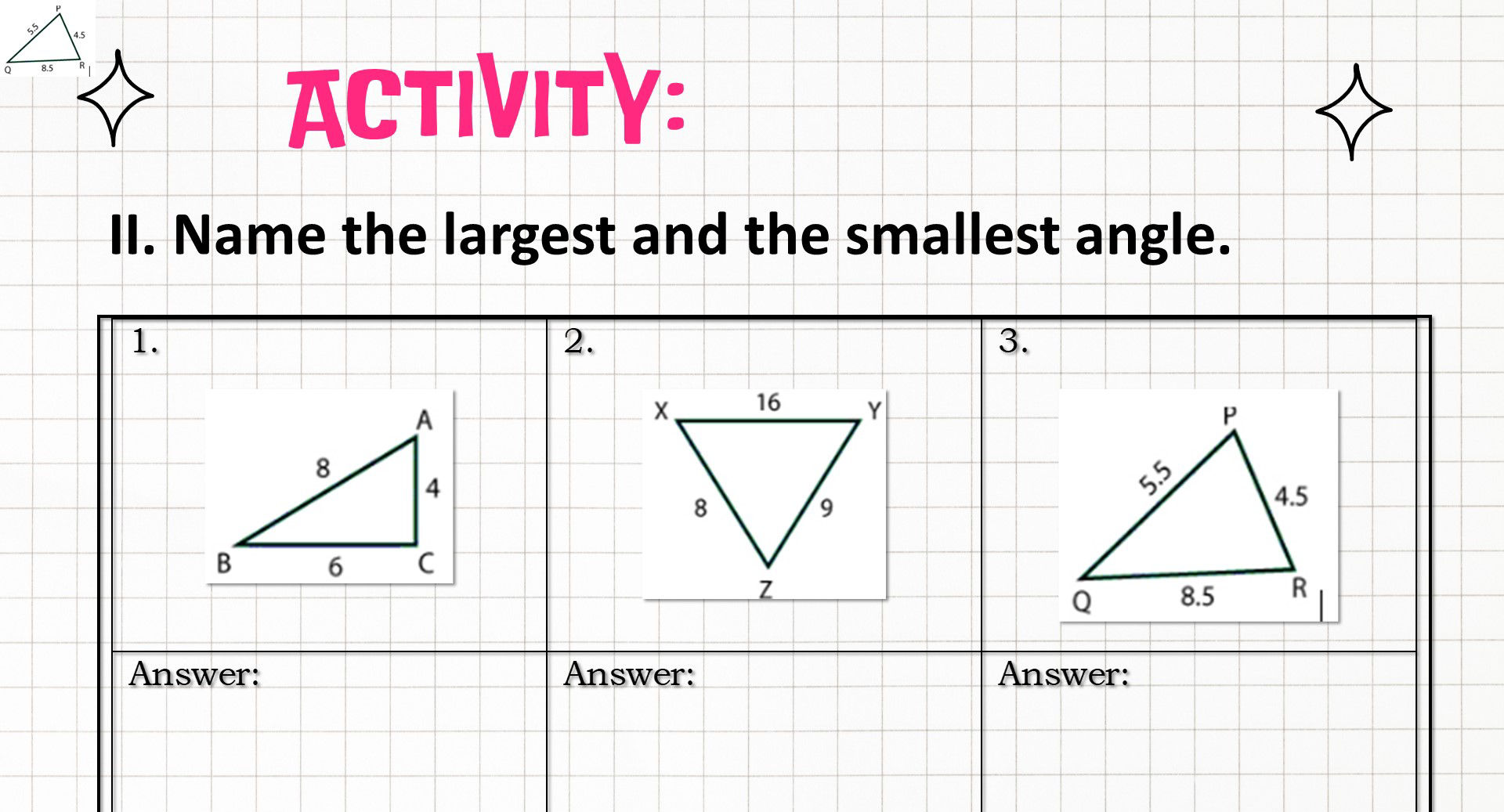 II. Name the largest and the smallest angle. | StudyX