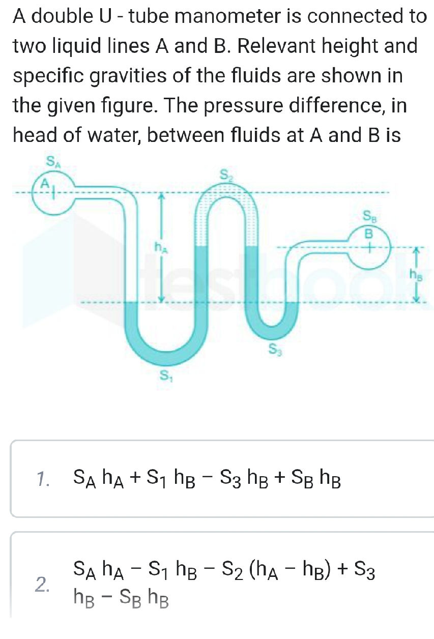 A double U - tube manometer is connected to | StudyX