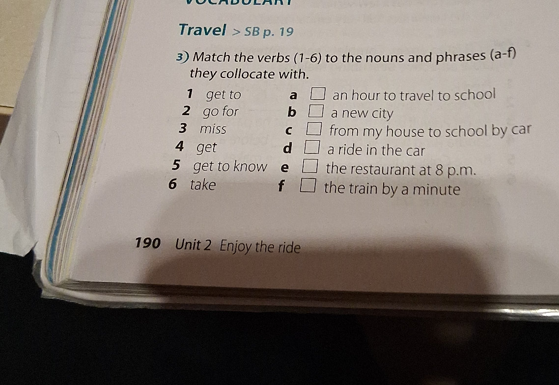 3) Match the verbs (1-6) to the nouns and | StudyX