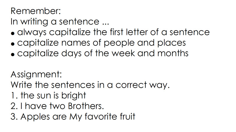 Remember: In writing a sentence ... * | StudyX