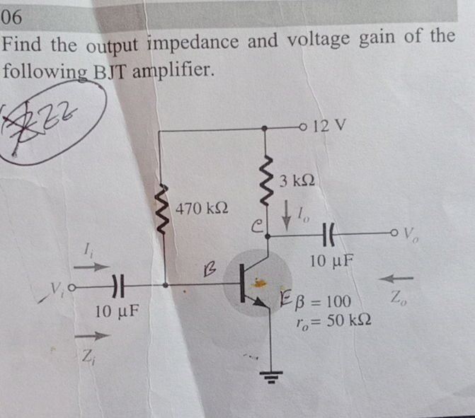 Find the output impedance and voltage gain | StudyX