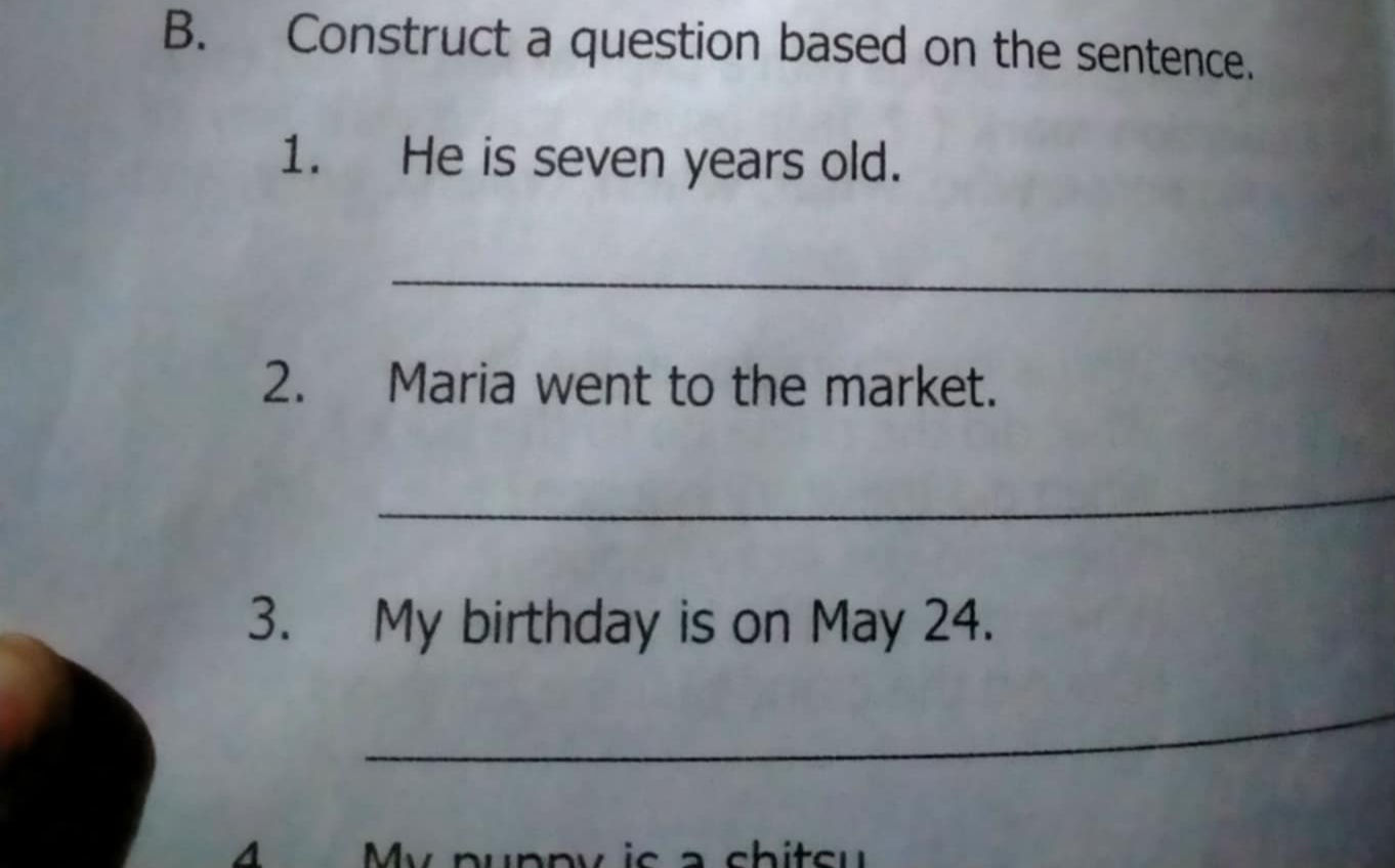 B Construct a question based on the sentence | StudyX