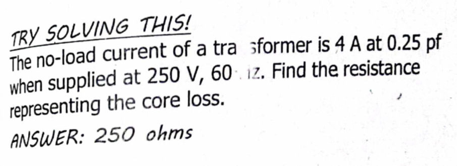 TRY SOLVING THIS The no-load current of a | StudyX