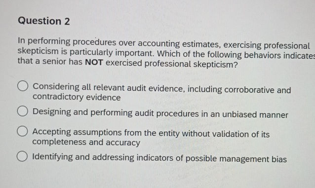 Question 2 In performing procedures over | StudyX